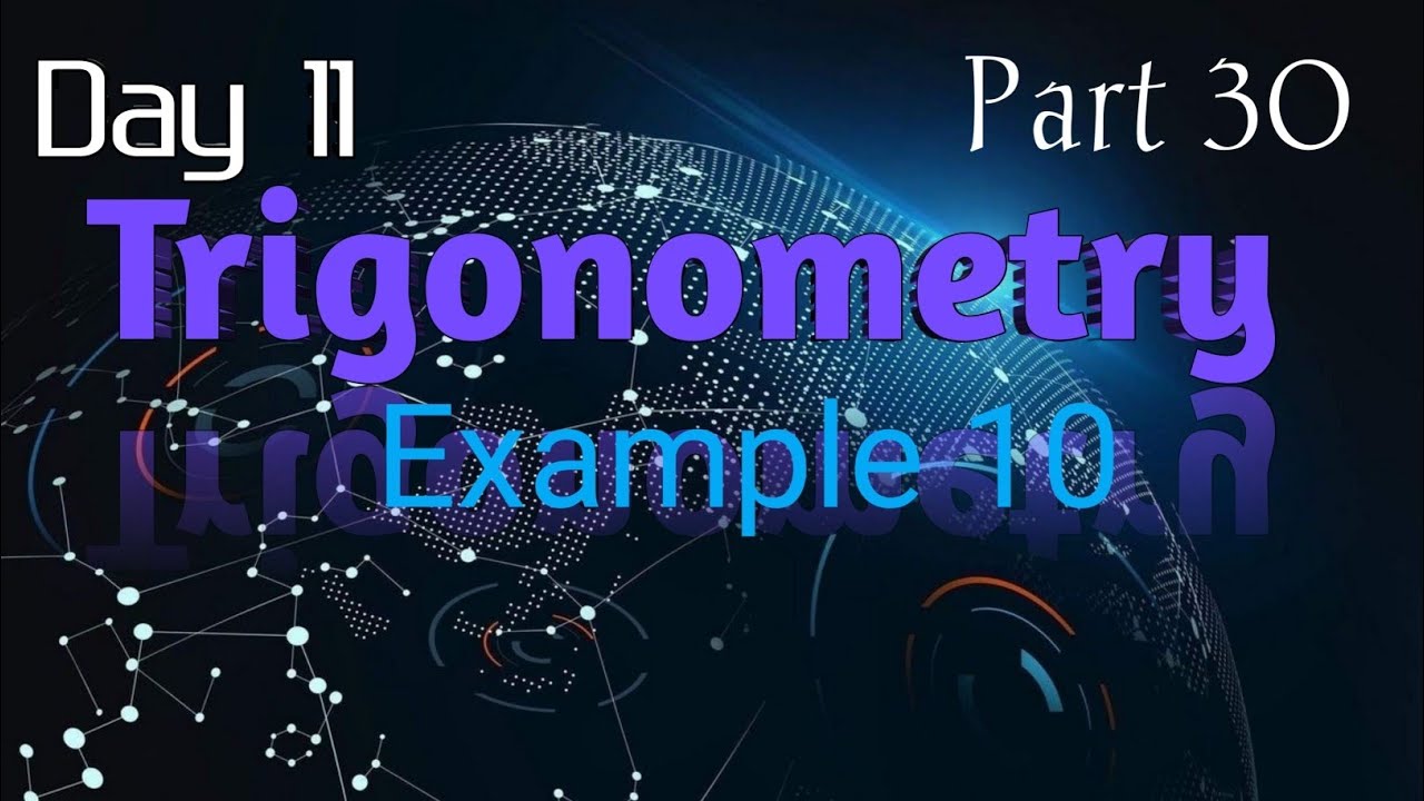trigonometry example 10 - YouTube