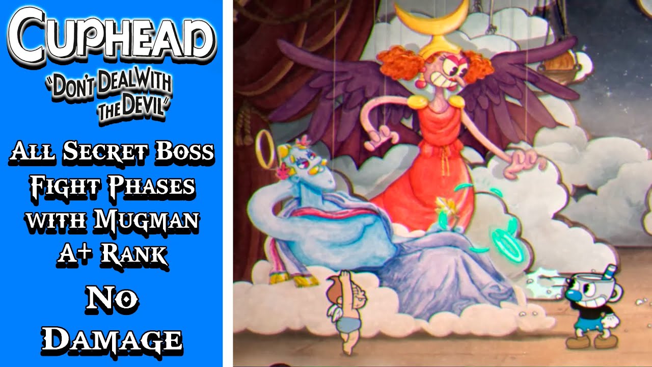 Cuphead + DLC | All Secret Boss Fight Phases with Mugman (A+ Rank, No ...