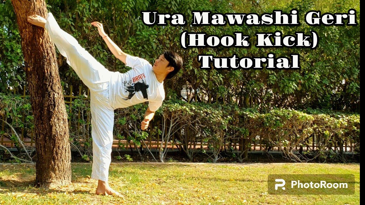 Ura Mawashi Geri ( Hook Kick ) Tutorial - YouTube