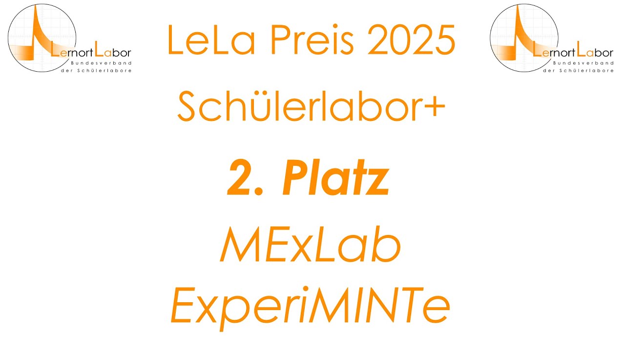 MExLab ExperiMINTe LeLaPreis2025 Schülerlabor+ - YouTube