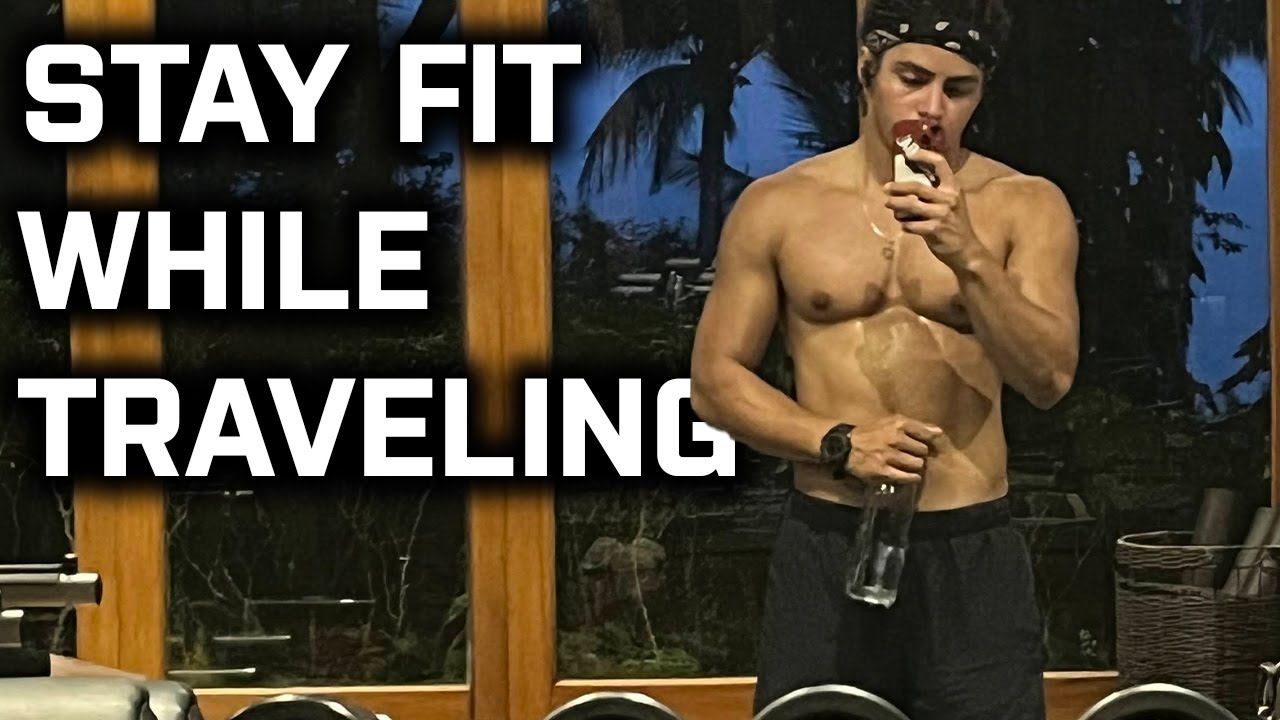 How to Stay Healthy and Fit While Traveling - YouTube