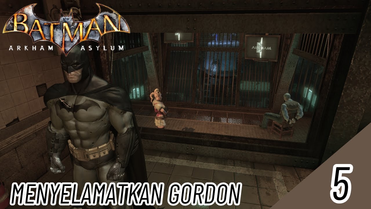 Menyelamatkan commissioner gordon - Batman : Arkham Asylum - Part 5 ...