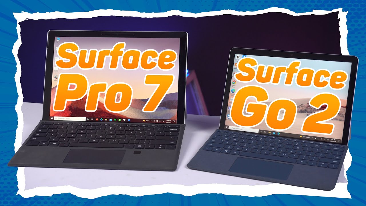 So sánh chi tiết Surface Pro 7 và Surface Go 2: Đâu mới thực sự là ...
