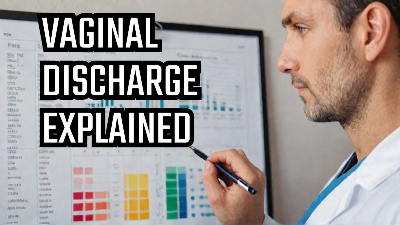 Understanding Vaginal Discharge: Causes, Types, and Treatments ...