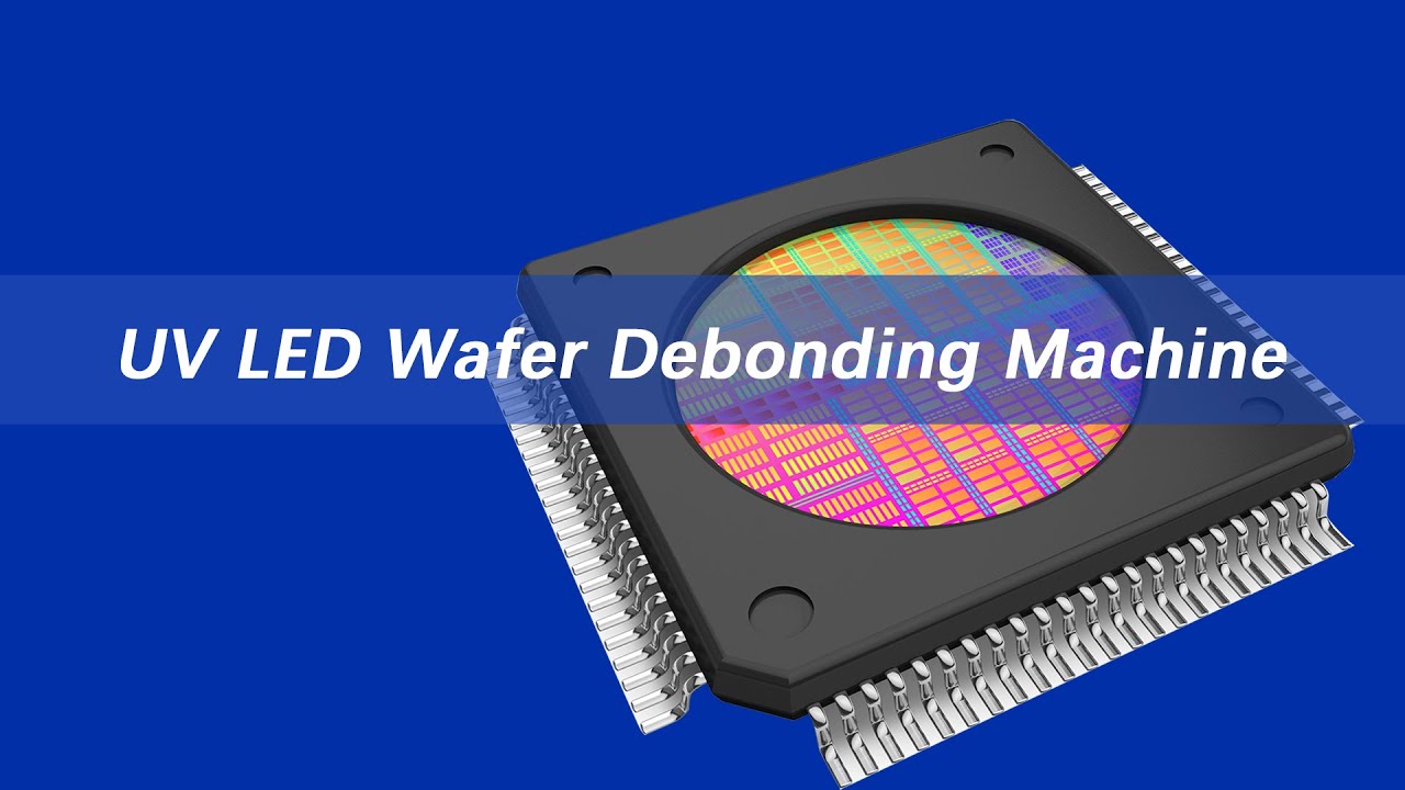 Nitrogen-filled UV LED Wafer Debonding Machine. - YouTube