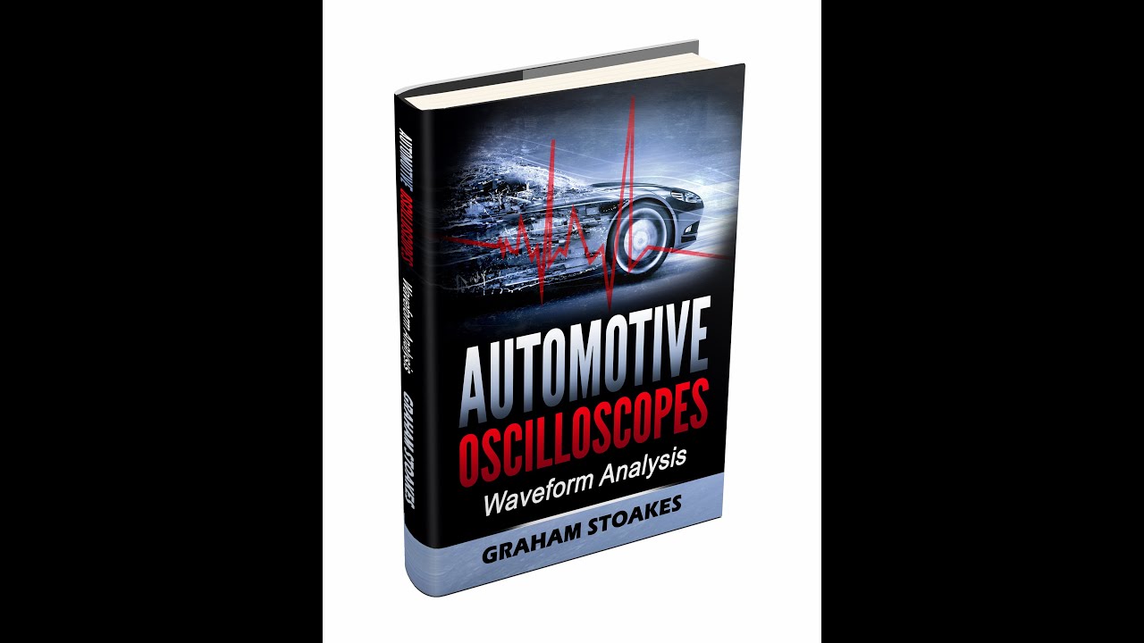 Automotive Oscilloscopes Waveform Analysis by Graham Stoakes - YouTube