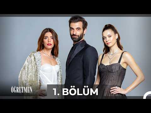 Öğretmen 1. Bölüm