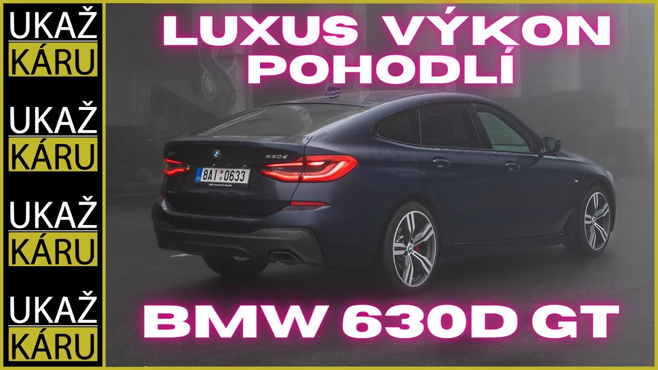 4K | PERFEKTNÍ RODINNÉ AUTO I ZÁBAVA ZA VOLANTEM | BMW 630d Gran ...