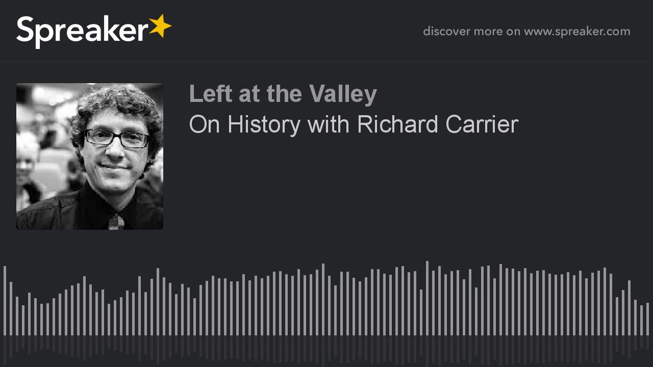 On History with Richard Carrier - YouTube