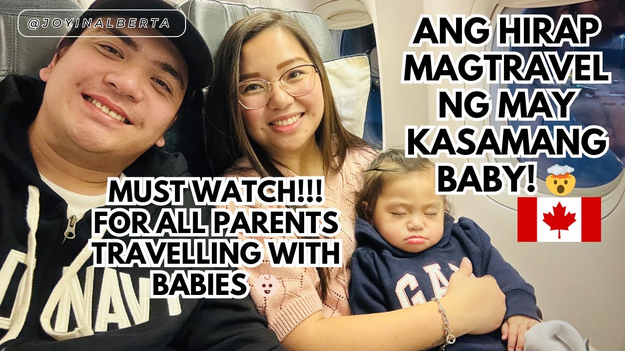 TRAVELLING WITH BABY | TIPS AND TRICKS | BULACAN | EDMONTON ALBERTA ...