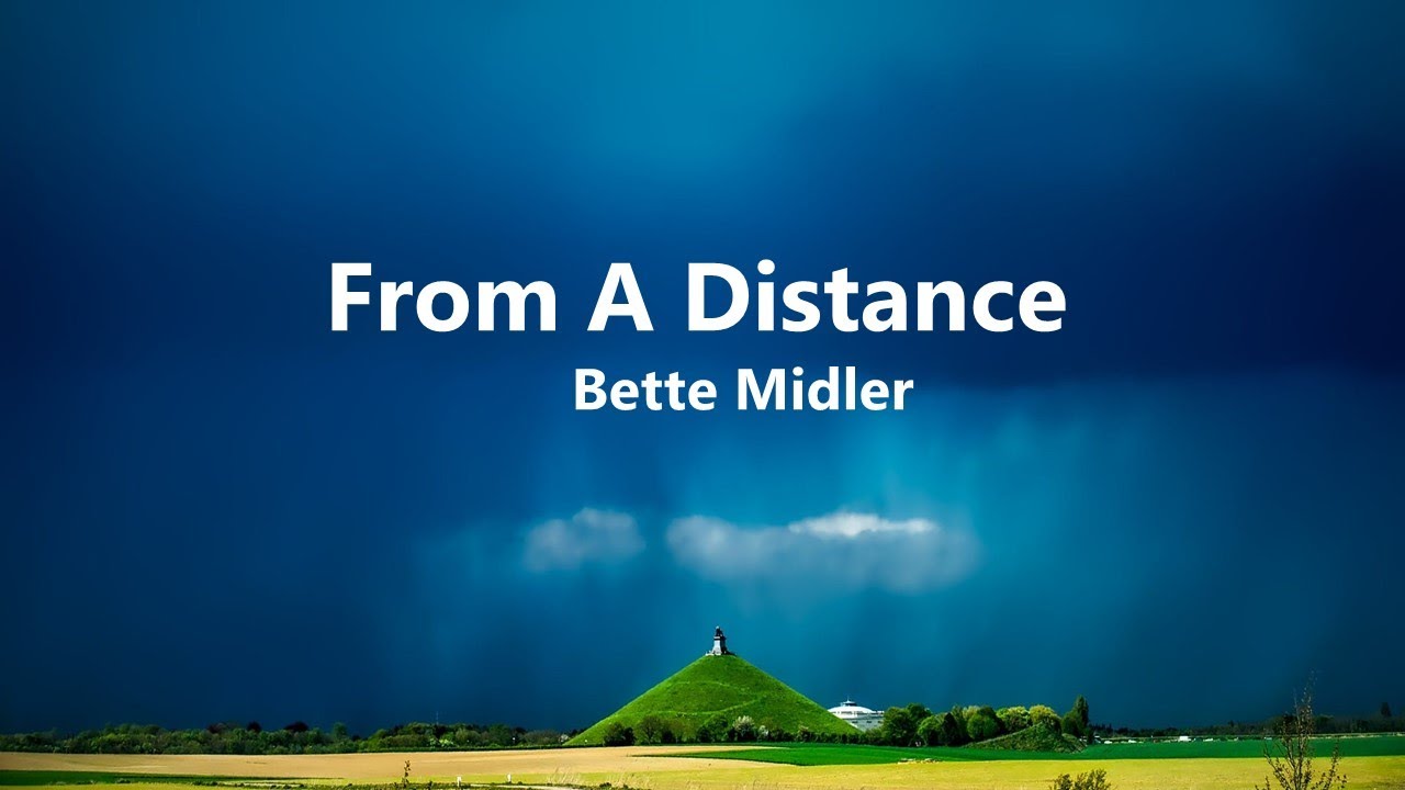 From a Distance (With Lyrics) | Bette Midler - YouTube