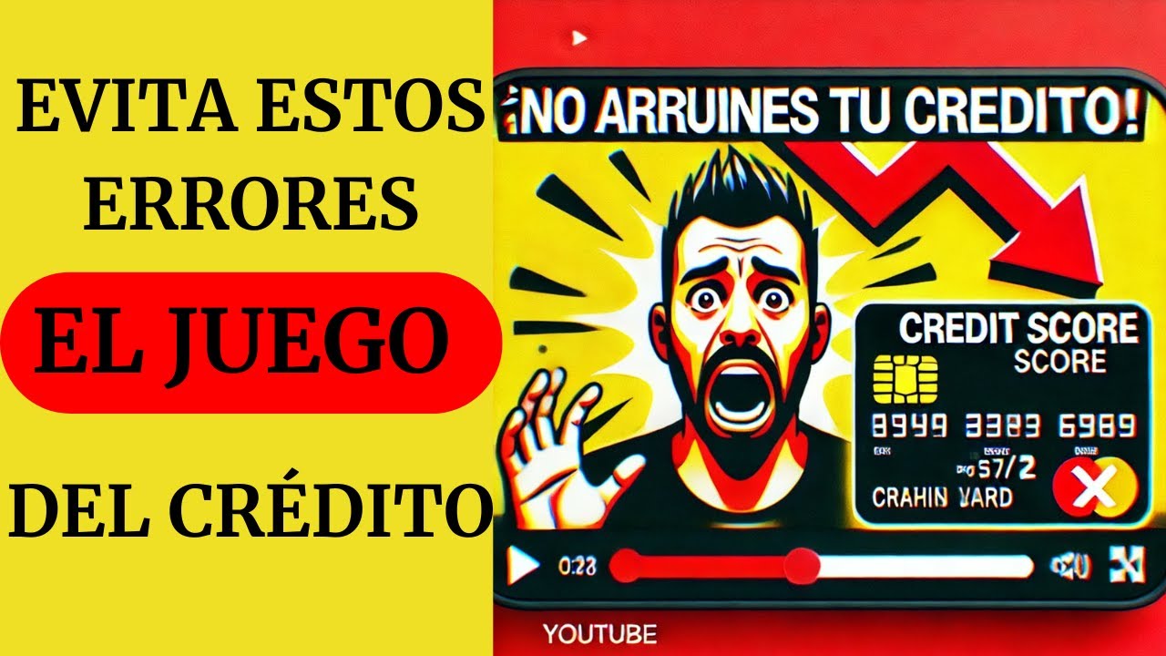 EVITA ESTOS ERRORES Y CONSTRUYE UN HISTORIAL DE CRÉDITO SÓLIDO. - YouTube