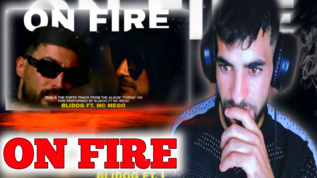 Blidog Ft.Mc Mego - On Fire 😬Sanfour Reaction - YouTube
