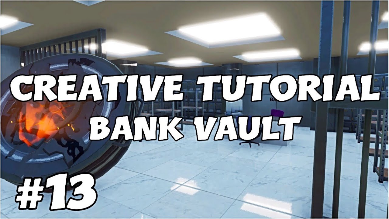 Fortnite Creative Tutorial #13 | Bank Vault (Fortnite Battle Royale ...