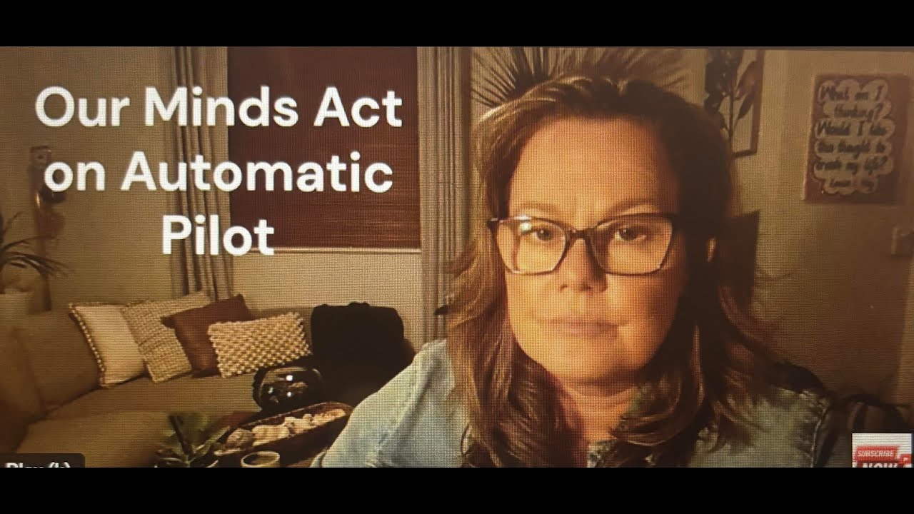 Our Minds act on Automatic Pilot – Is Yours in Positive or Negative ...