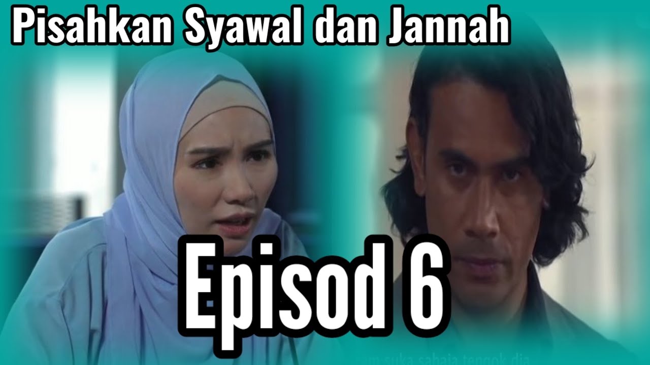HIJRAH JANNAH EPISOD 6 FULL | PISAHKAN SYAWAL DAN JANNAH - YouTube