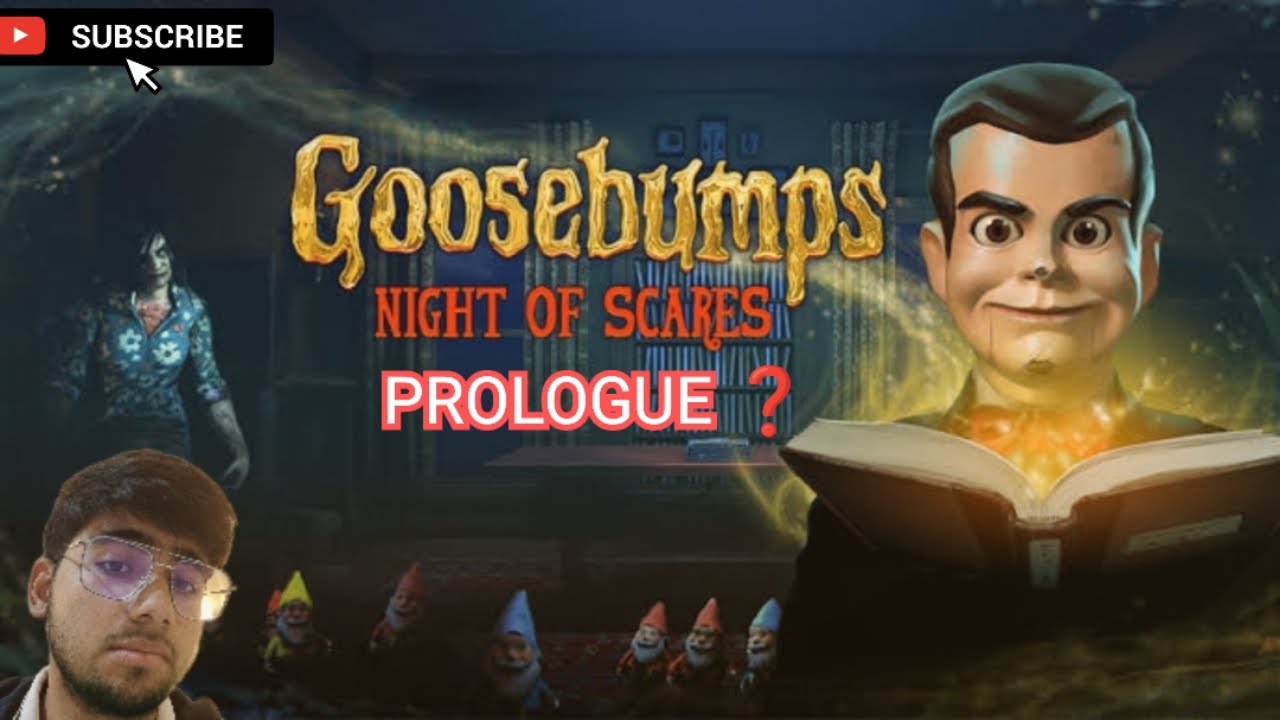 PLAYING GOOSEBUMPS:THE NIGHT OF SCARS|CHAPTER - PROGLOUGE - YouTube