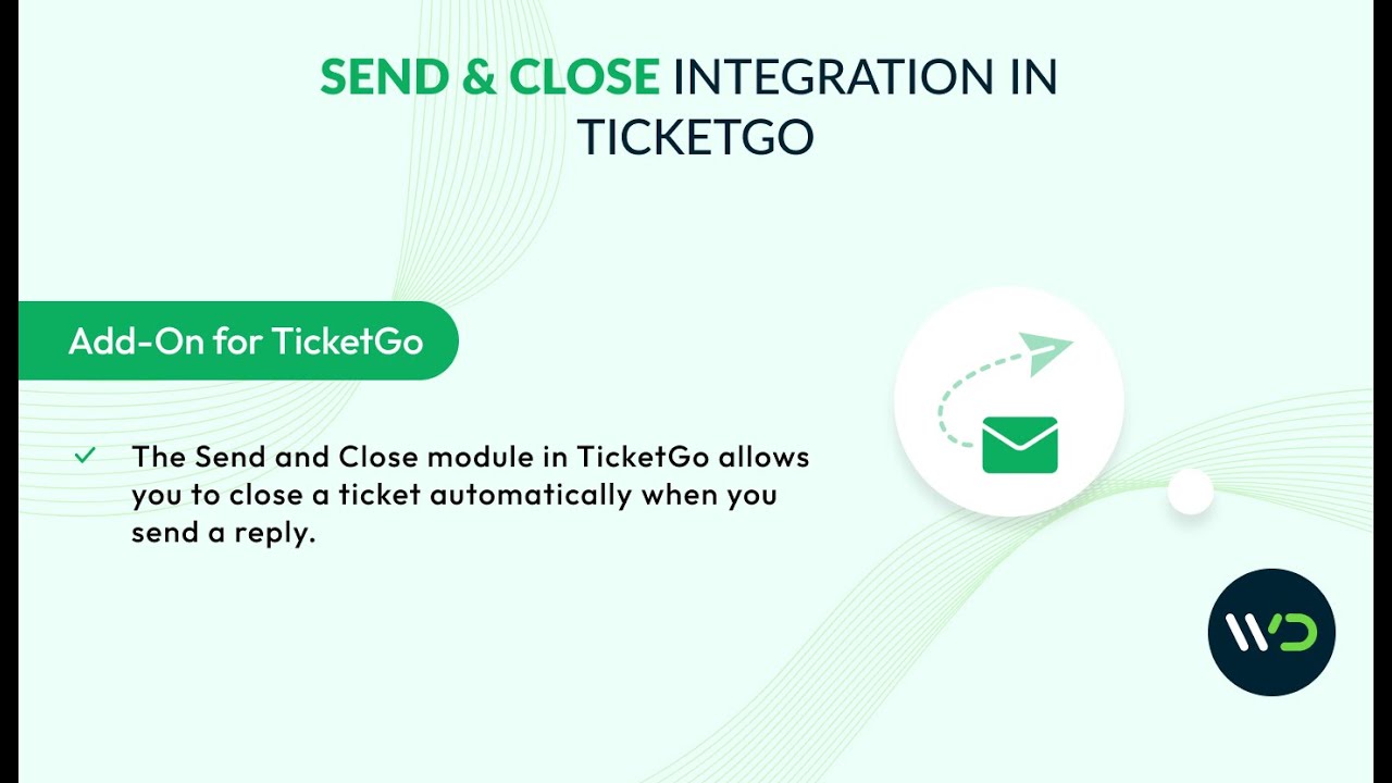 Send & Close Feature for Support Tickets | Resolve Customer Issues ...