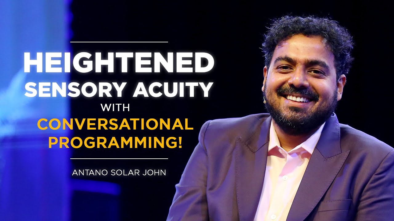Heightened Sensory Acuity with Conversational Programming || Antano ...