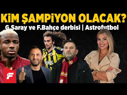Astrofutbol: Şampiyon olacak takımı açıkladı! 26 Nisan G.Saray-Fenerbahçe derbisi ve kritik tarihler