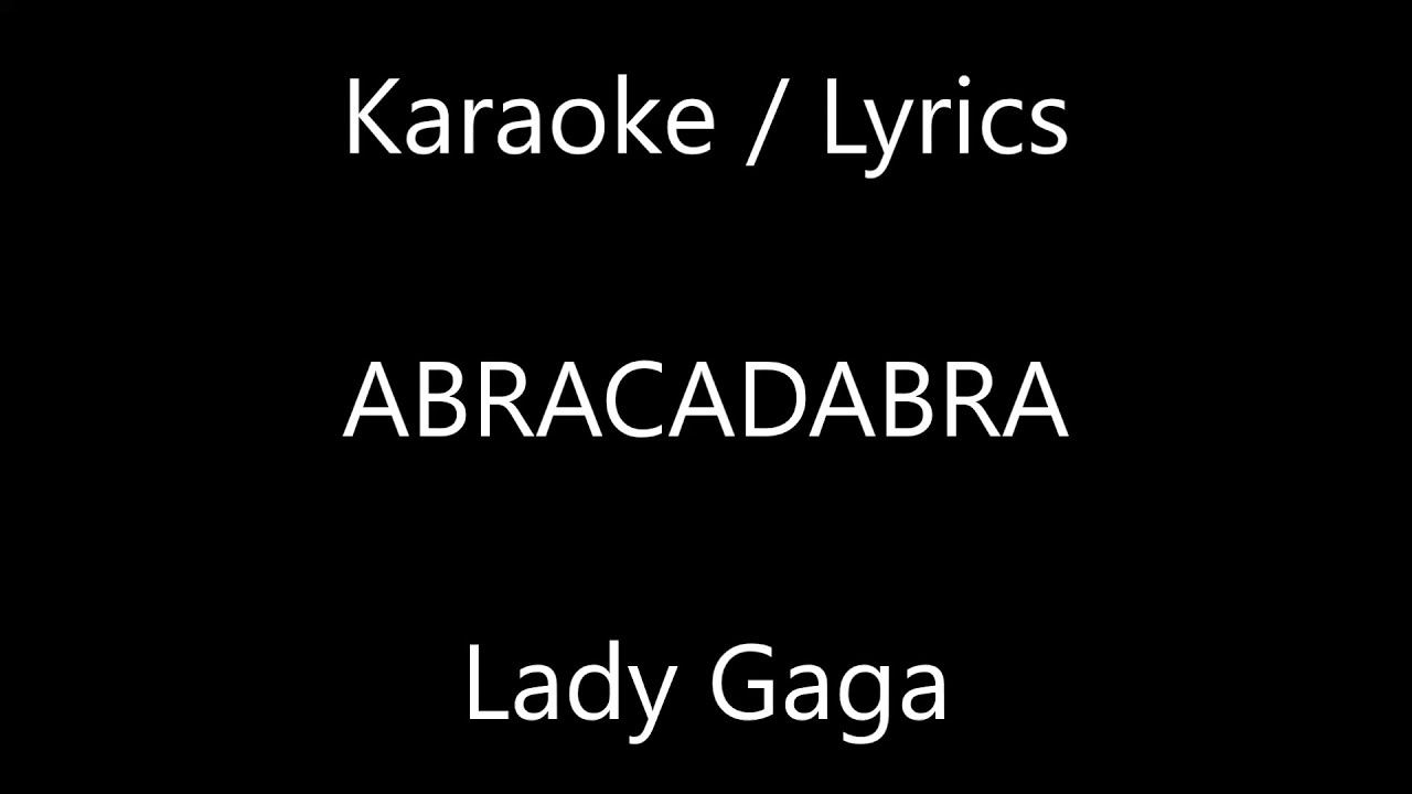 Lady Gaga - Abracadabra (KARAOKE LYRICS) preview - YouTube