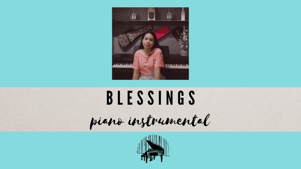 BLESSINGS BY LAURA STORY (Piano instrumental cover) - YouTube