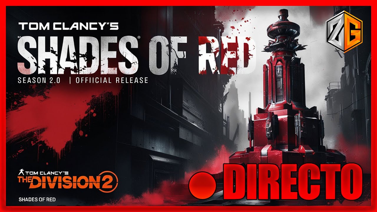 DIRECTO! 🔴 - DROPS ON - The Division 2 AÑO 6 SHADES OF RED #3 ...