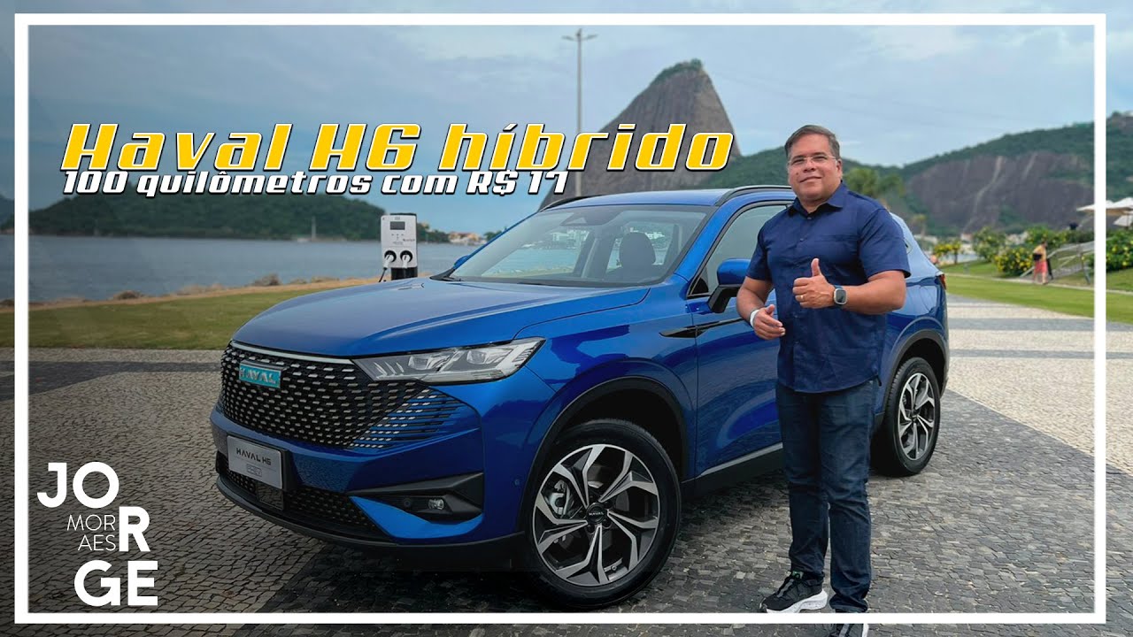 Haval H6 híbrido roda 100 quilômetros com R$ 17 - YouTube