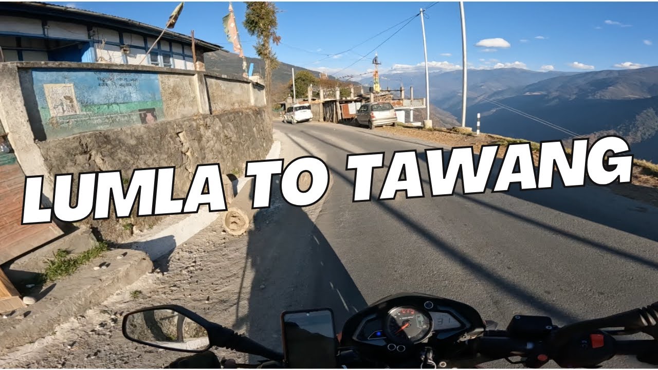 Lumla to Tawang: Memorable Motorcycle Ride | Arunachal Pradesh - YouTube