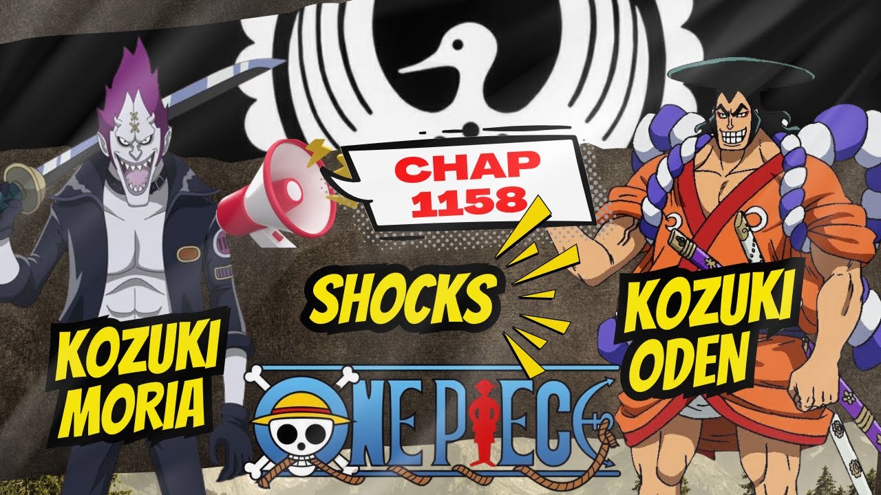 [SPOILER ONE PIECE 1158]: Gecko Moria cùng họ với Kozuki Oden - Mẹ ...