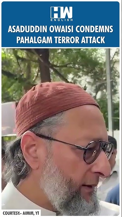 #Shorts | Asaduddin Owaisi Condemns Pahalgam Terror Attack | AIMIM | Jammu Kashmir | J&K News ...