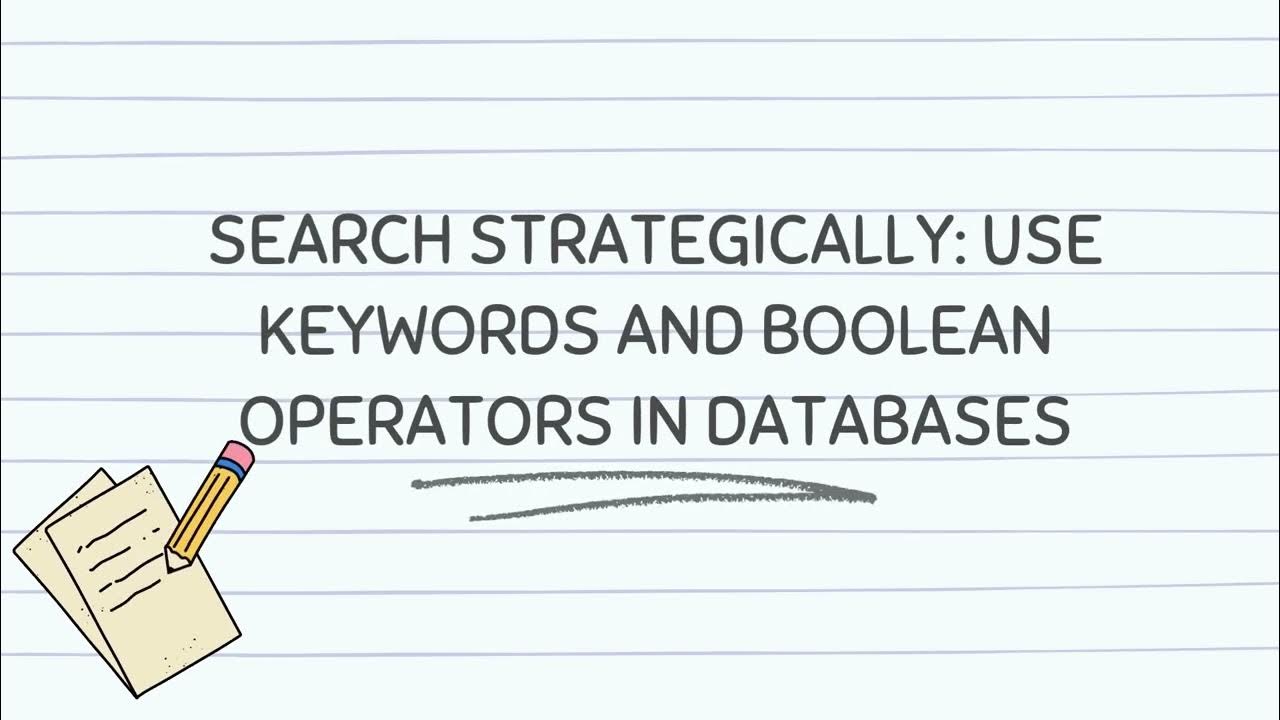Search Strategically: Use keywords and Boolean operators in databases - YouTube