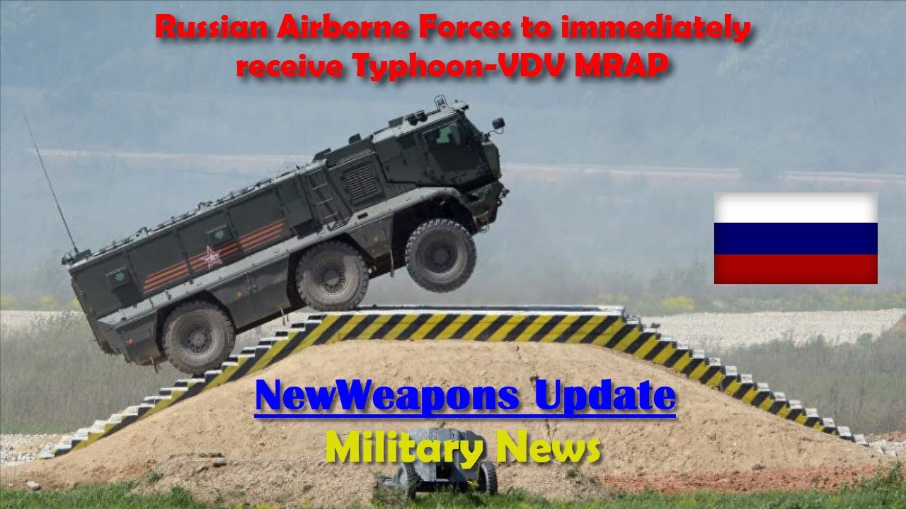 Russian Airborne Forces to immediately receive Typhoon-VDV MRAP - YouTube