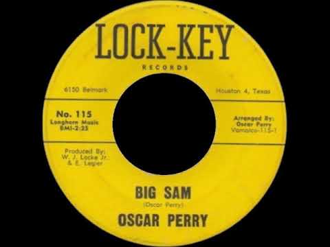 Oscar Perry - Big Sam - YouTube