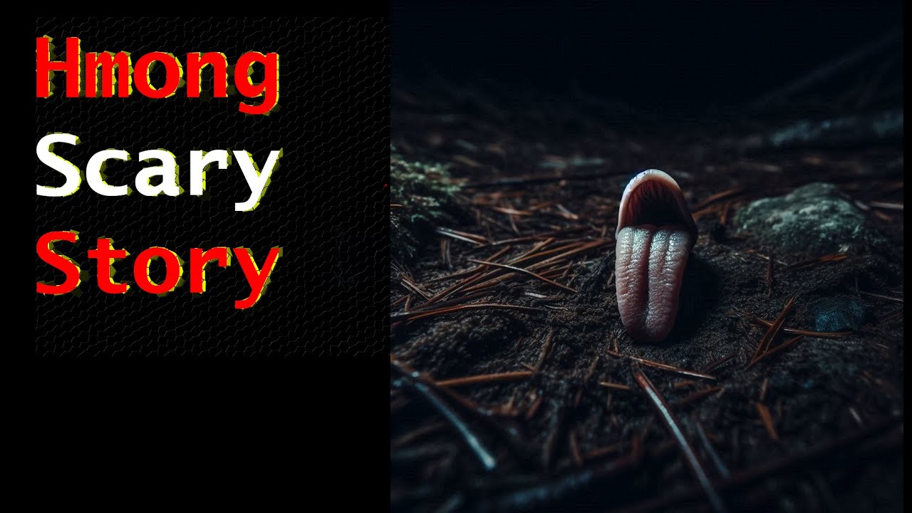 I Found A Tongue In The Forest - Scary Hmong Ghost Story - YouTube