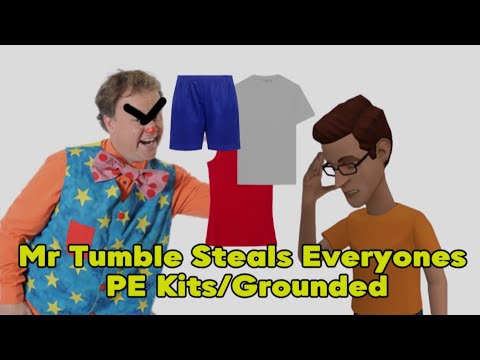 Mr tumble steals everyone's PE kits/grounded #mrtumble #plotagon