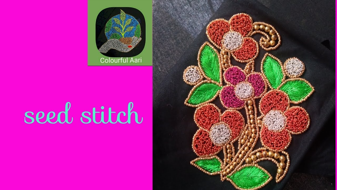 Aari work Class-32.How to stitch aari embroidery seed stitch. - YouTube