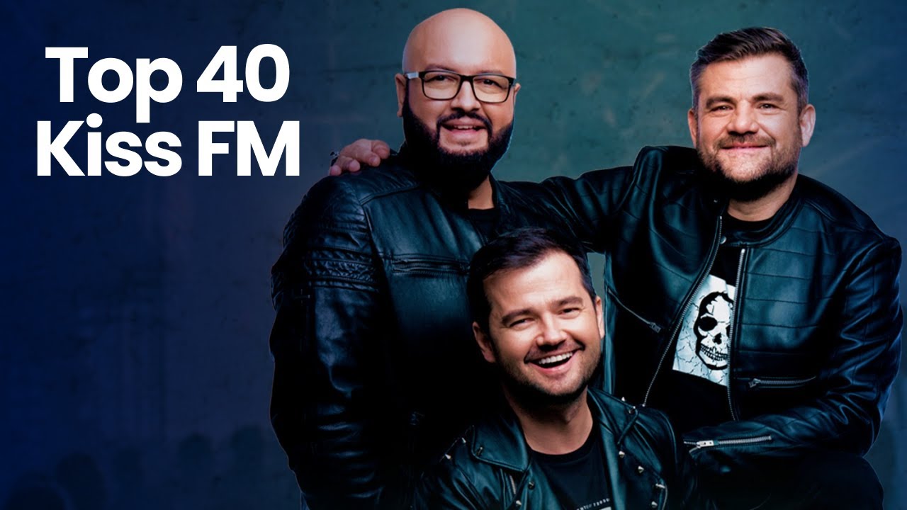 Kiss Fm Top 40 August 2023 ๐ป Cele Mai Tari Hituri 2023 Mix Muzica