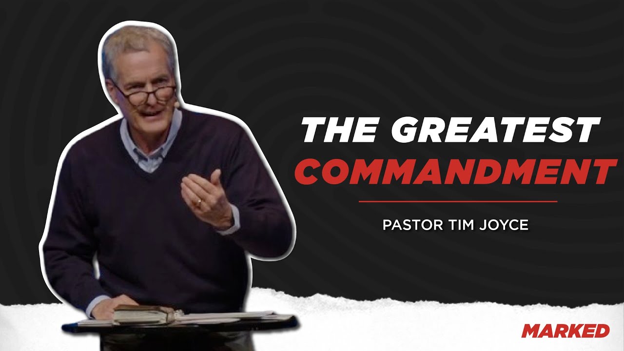 The Greatest Commandment | Tim Joyce | Church Online - YouTube