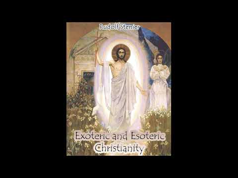 Exoteric and Esoteric Christianity - Rudolf Steiner - YouTube