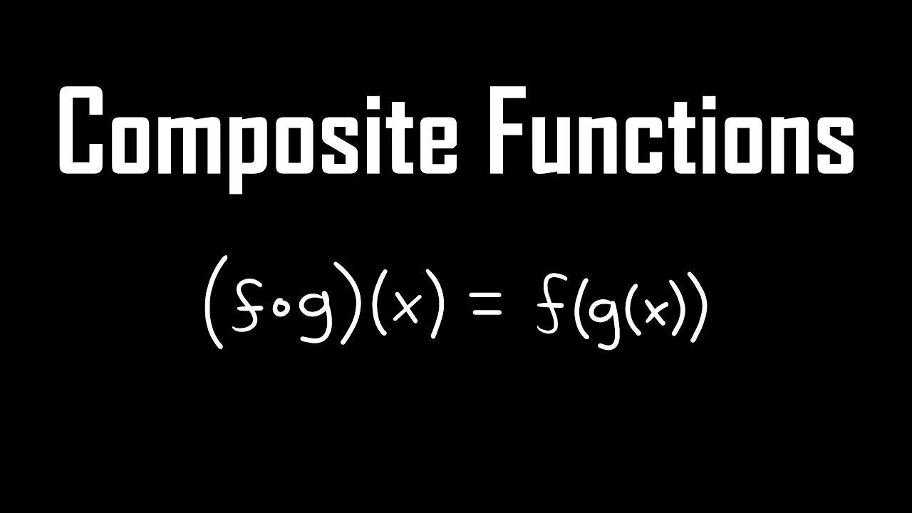 Composition of Functions Made Easy | (f ∘ g)(x) Explained with Examples ...