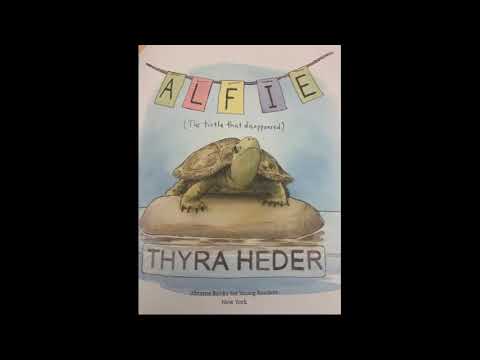 Children's Read Aloud. Alfie, the Turtle That Disappeared by Thyra ...