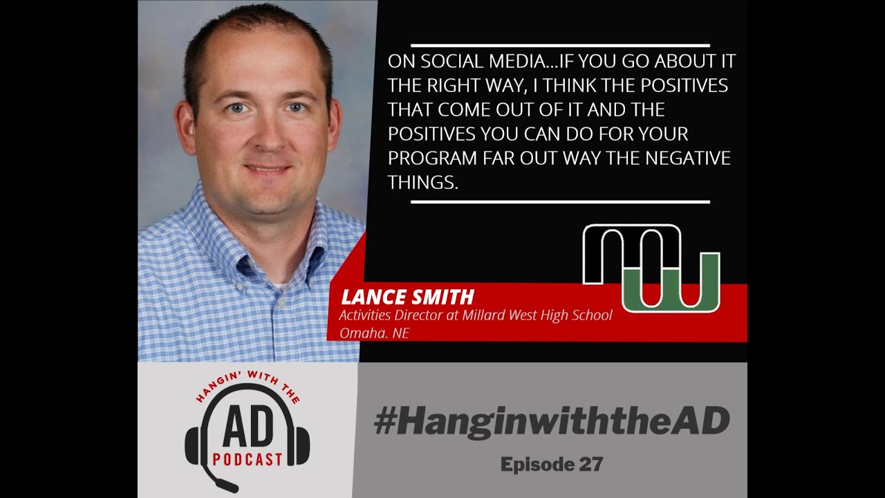 Episode 27: Lance Smith - Activities Director - Millard West High ...