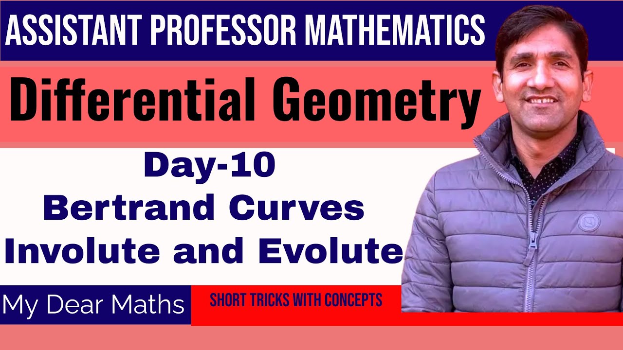 Lecture-10 | Bertrand Curves and Properties | Involute and Evolute ...