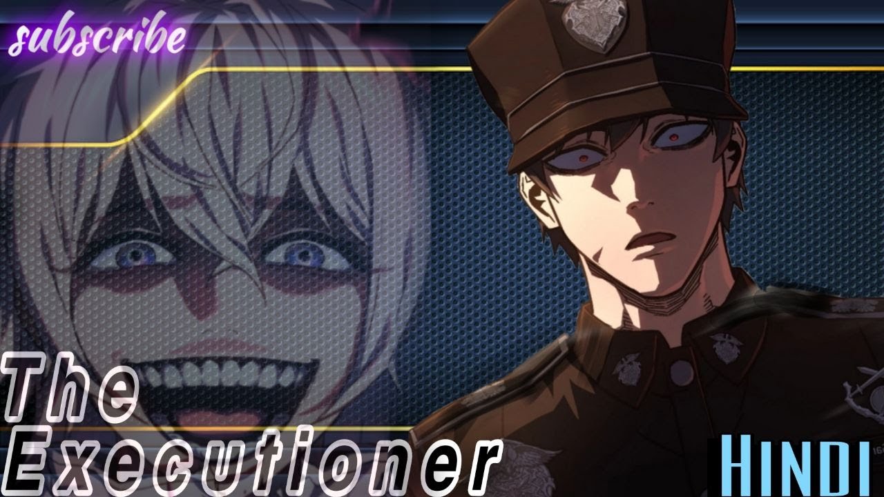 The Executioner / Part 1 Chapter 1 & 2 #HINDI #explanation #manga # ...