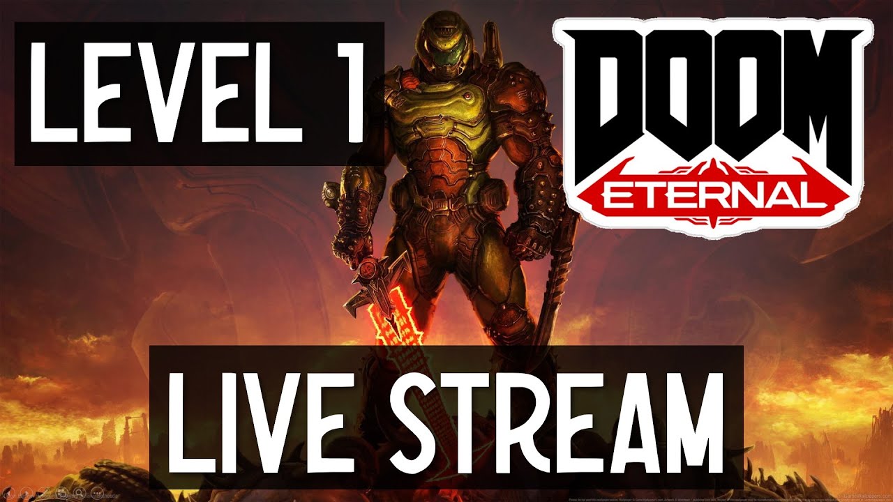 DOOM ETERNAL Gameplay - Level 1 - Live Stream! - YouTube
