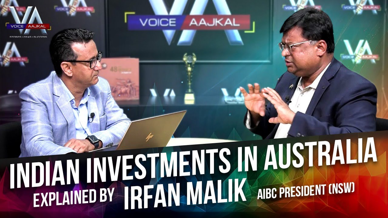 Indian Investments in Australia, well explained by Irfan Malik in ...