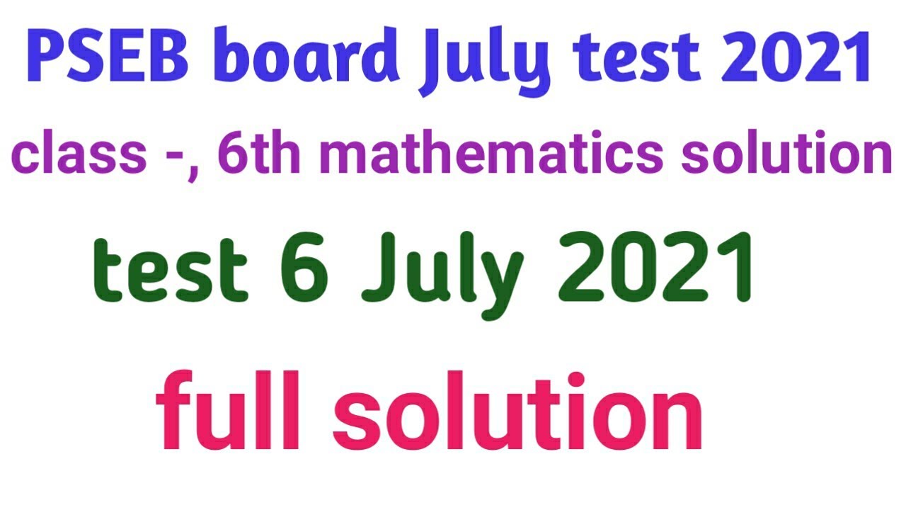 PSEB Board Class 6 Mathematics 6 July 2021 Test Full Solution Punjab pseb-board-class-6-mathematics-6-july-2021-test-full-solution-punjab
