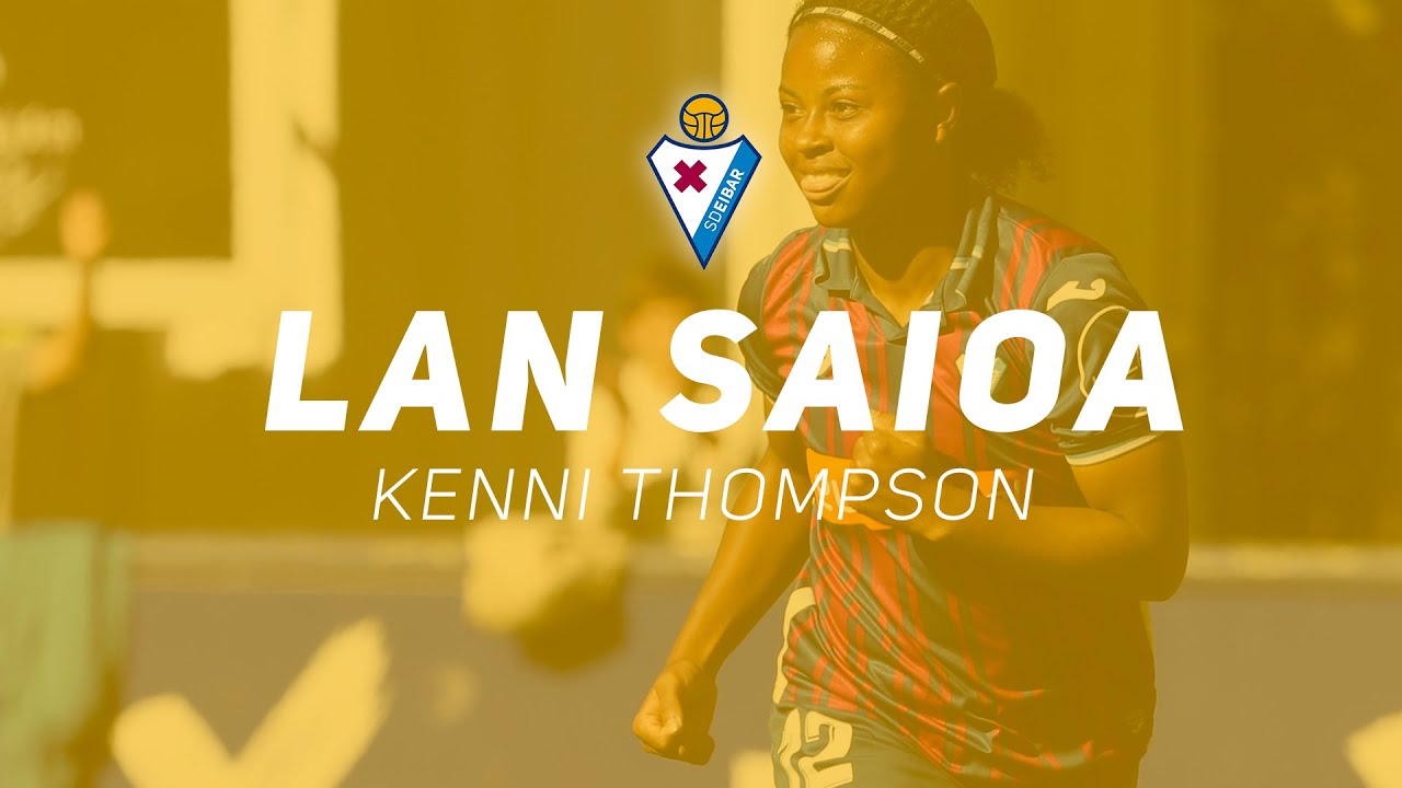LAN SAIOA | KENNI THOMPSON | SIGUIENDO A | 22/23 - YouTube