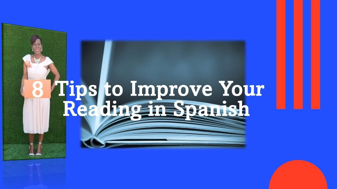 8 Tips, Plus Practice Exercises for Improving Your Reading in Spanish ...